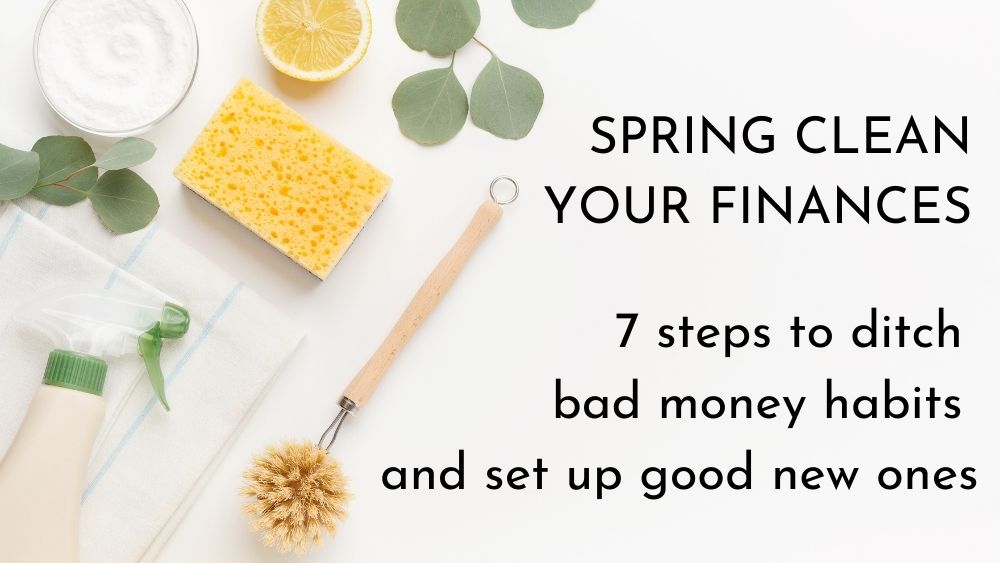 Spring Clean Your Finances Go Win At Life